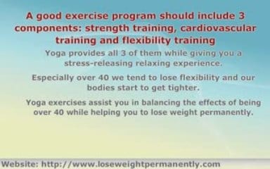 Yoga for Women over 40 – Get Fit and Have Better Health with Yoga