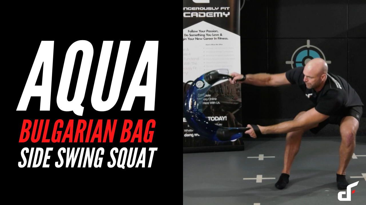 Aqua Bag Side Swing Squat - Dangerously Fit Academy