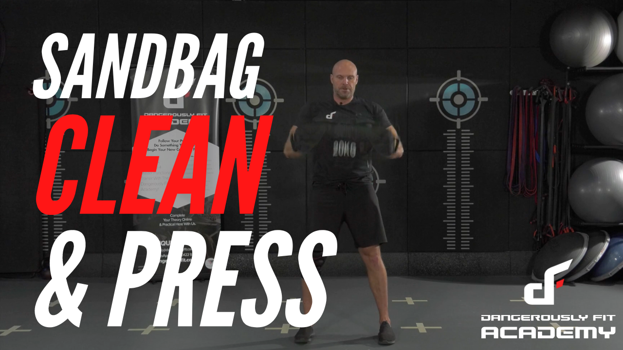 Sandbag Clean & Press - Dangerously Fit Academy