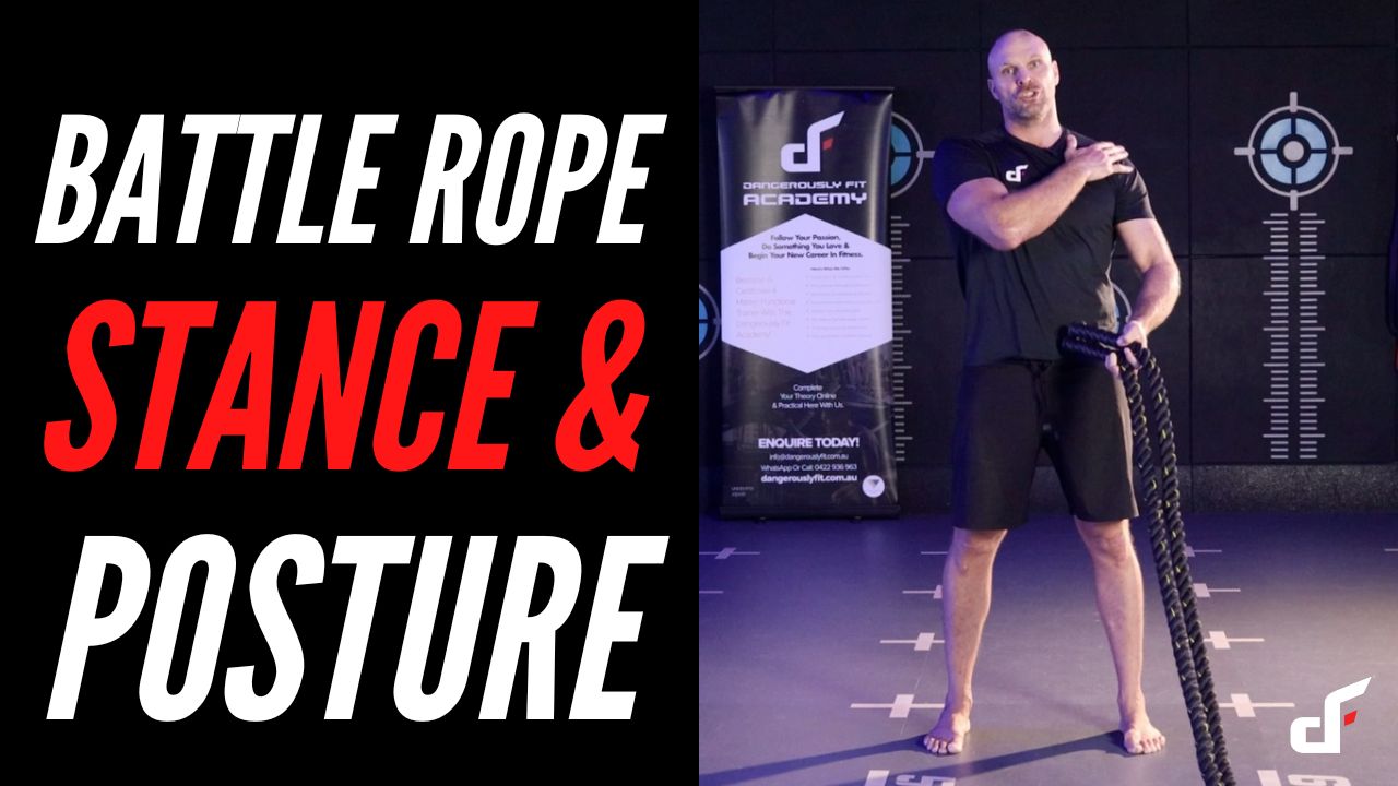 Battle Rope Stance & Posture - Dangerously Fit Academy
