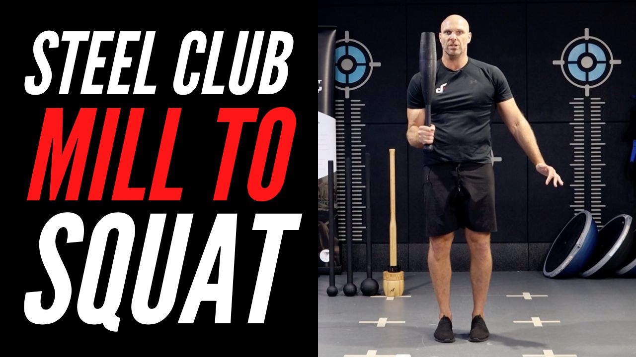 Steel Clubbell Mill to Squat