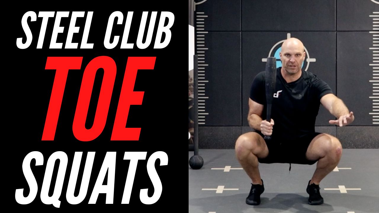 Steel Club Toe Squats - Dangerously Fit Academy