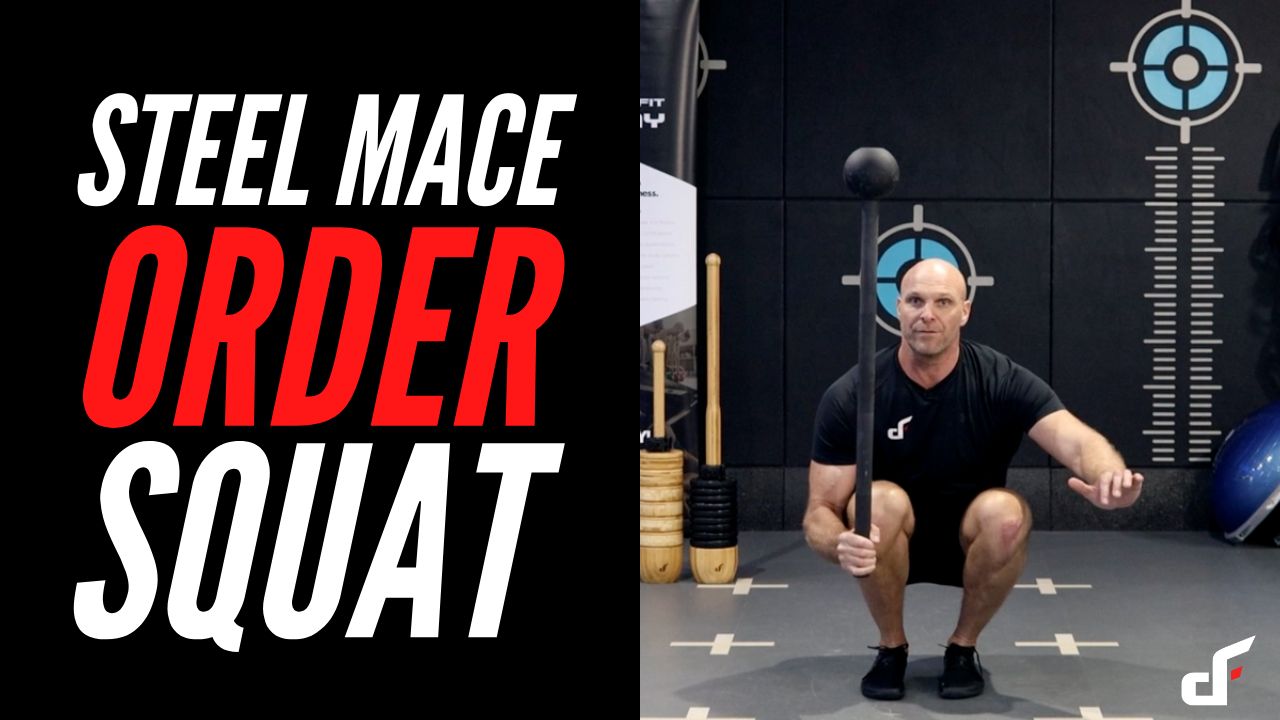 Steel Mace Order Squat - Dangerously Fit Academy