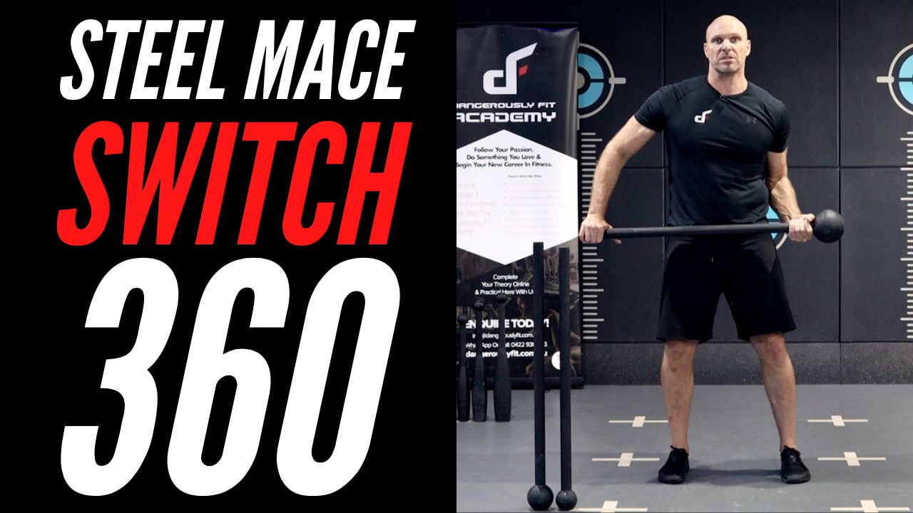 Steel Mace Switch 360's - Dangerously Fit Academy