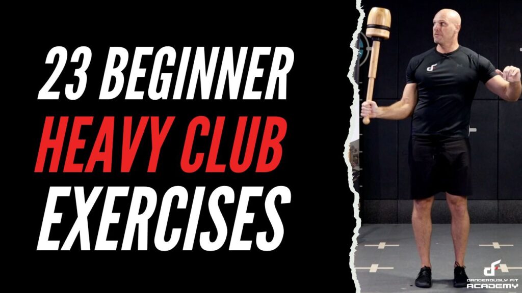 Steel Club Exercises – Dangerously Fit Functional Training Courses ...